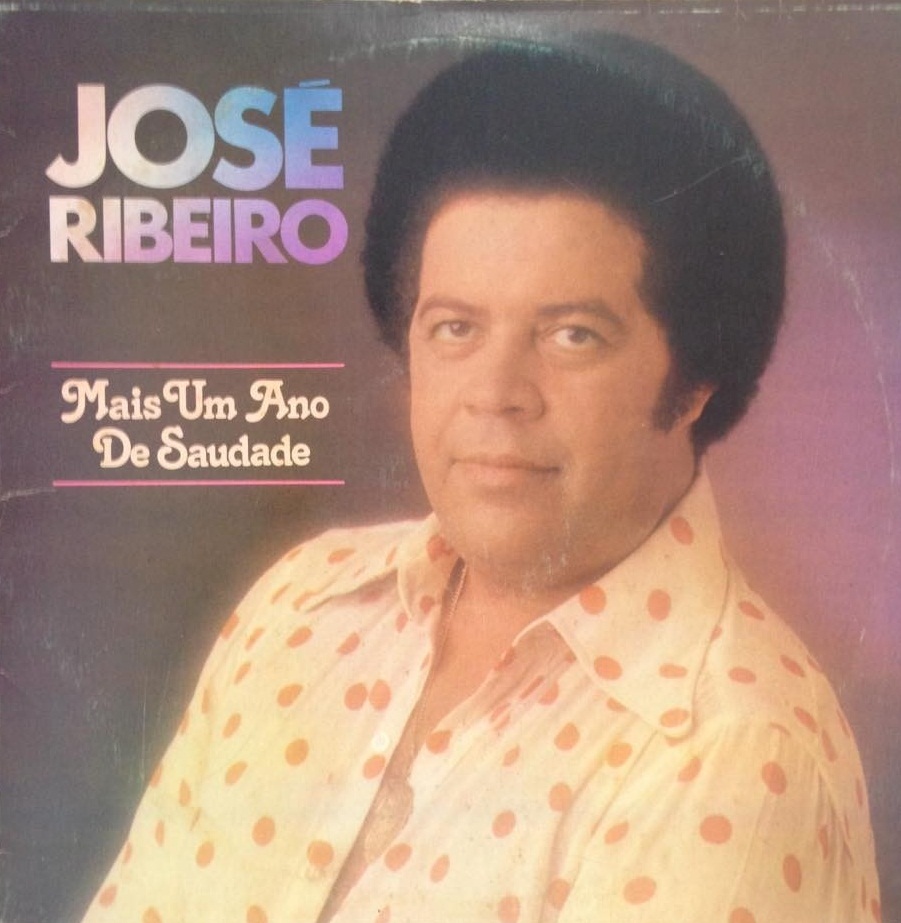 José Ribeiro - Mais um Ano de Saudade - 1981