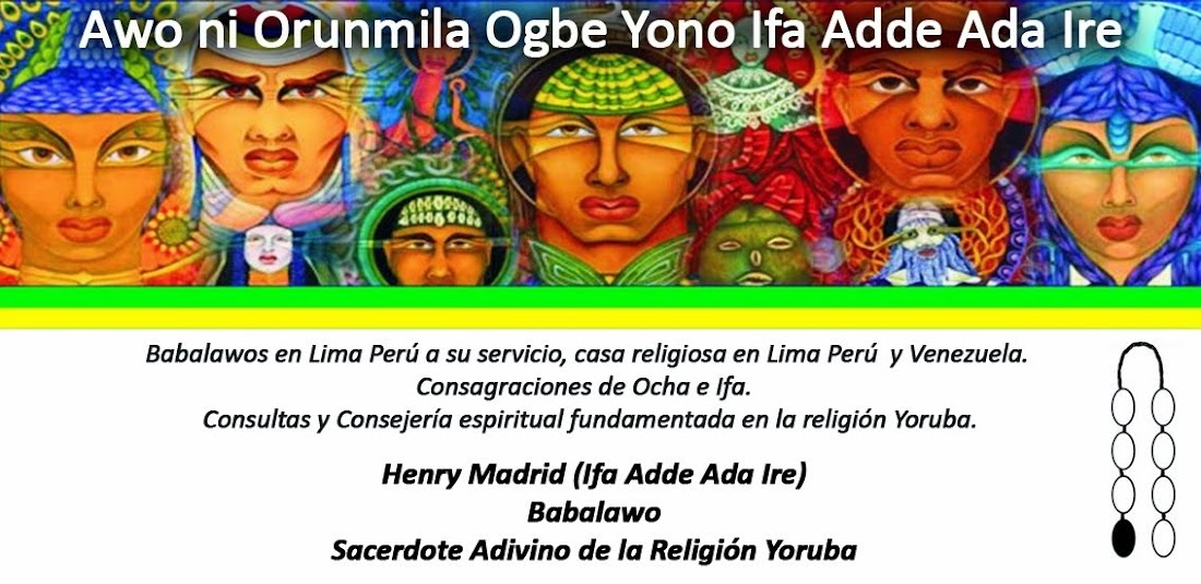 Awo ni Orunmila Ogbe Yono Ifa Adde Ada Ire Omo Oddun Oluo Siguayu