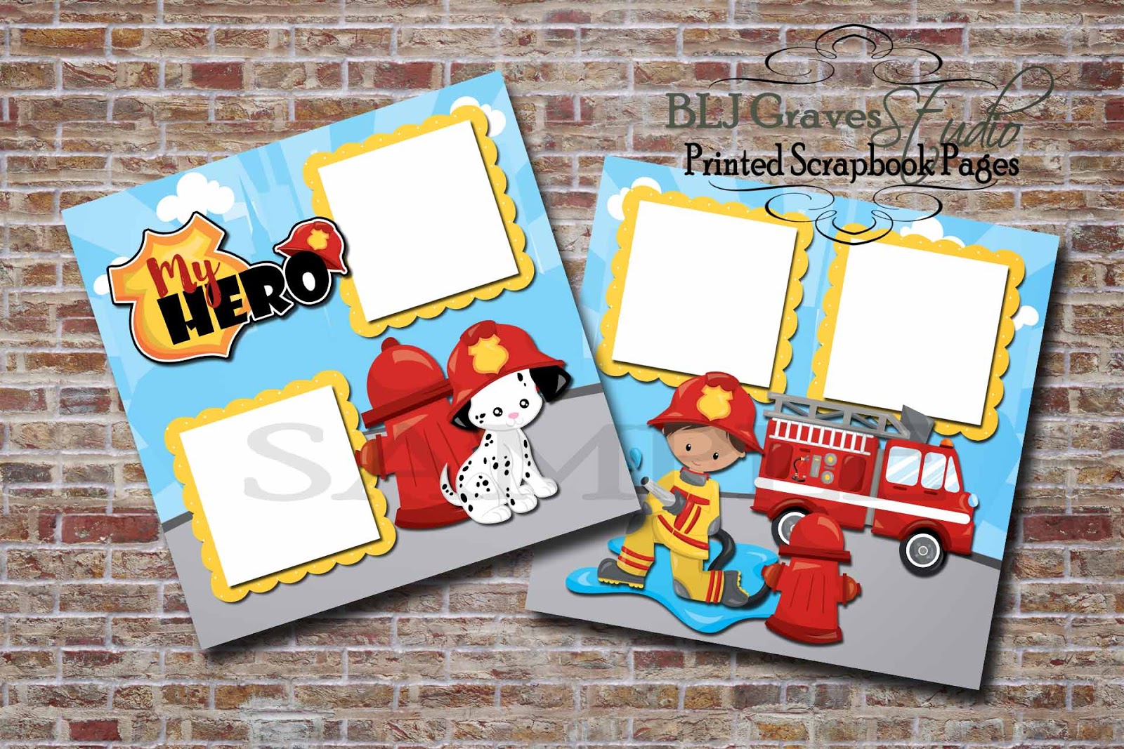 BLJ Graves Studio: My Hero, Fireman Scrapbook Pages