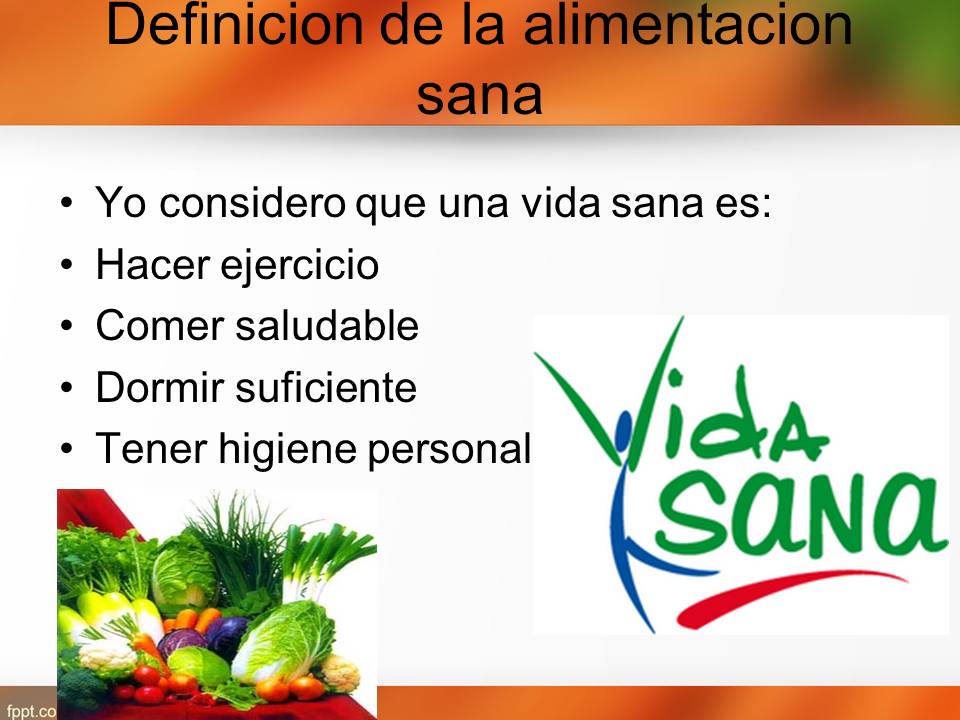 la importancia de de una vida sana: definicion de la alimentacion sana