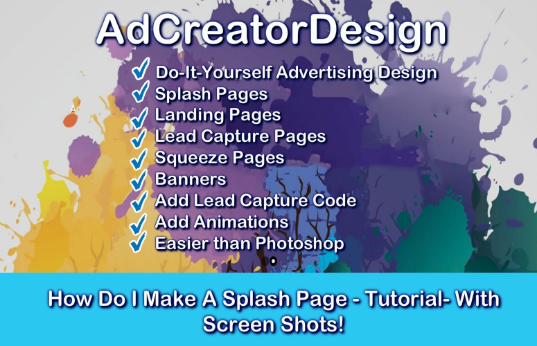 AdCreatorDesign: How Do I Make a Splash Page? Tutorial with Screen Shots.