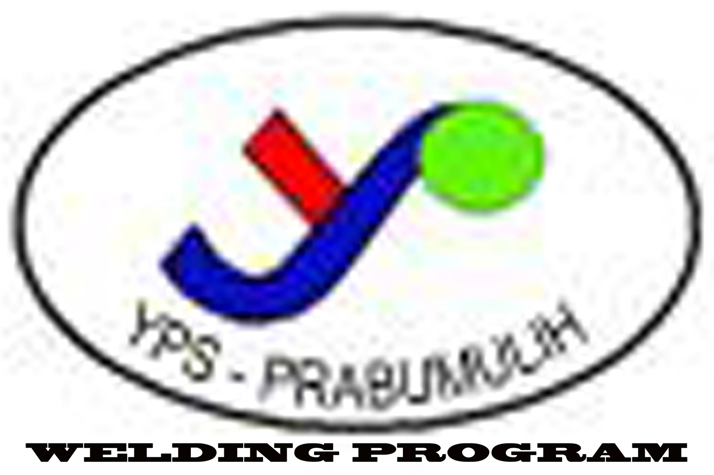 SMK YPS (YKPP PERTAMINA) WORKSHOP Welding Program PRABUMULIH, SUM-SEL