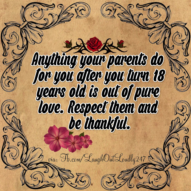 Respect Your Parents And Be Thankful
