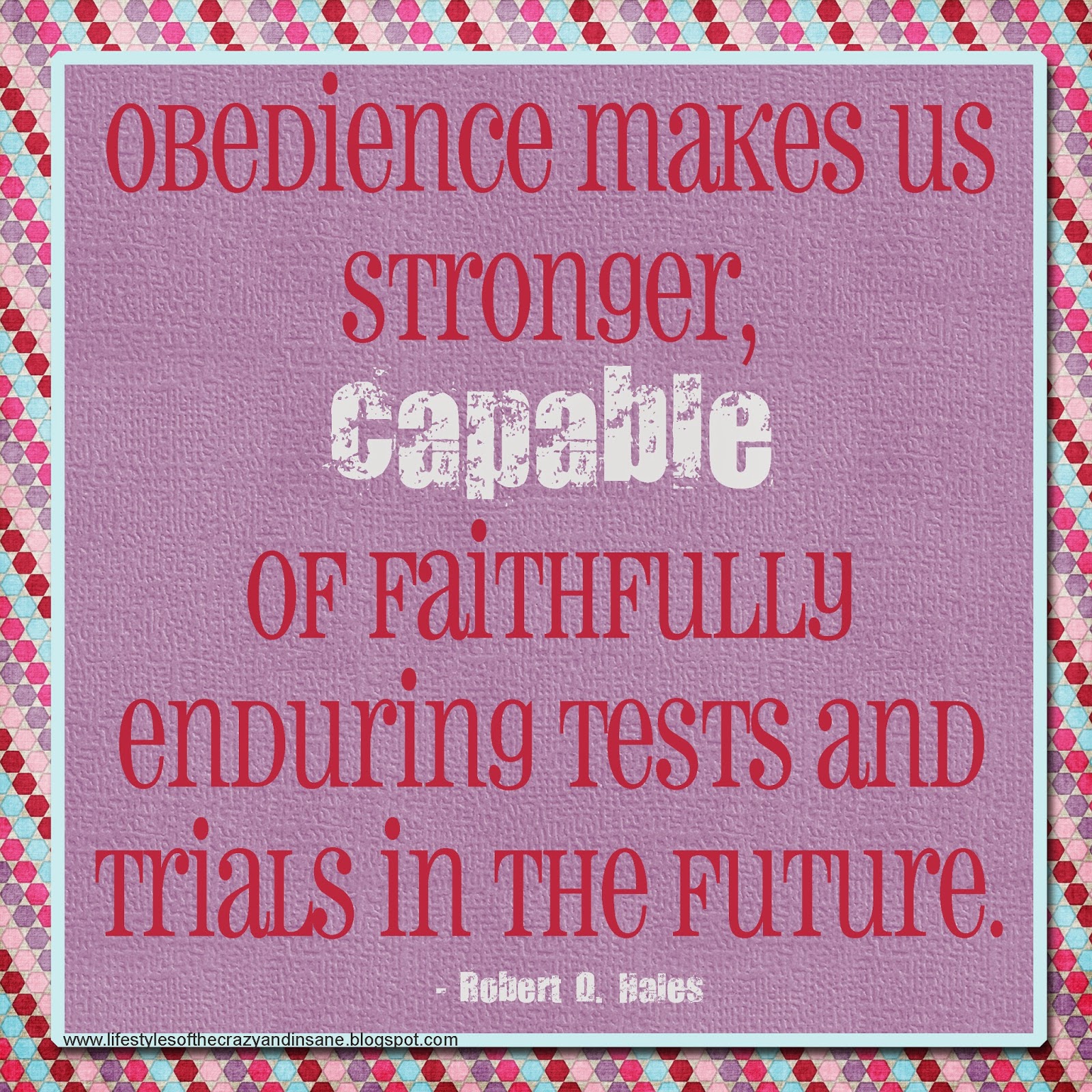 Lifestyles of the Crazy and Insane: Obedience- "If ye Love Me, Keep My ...