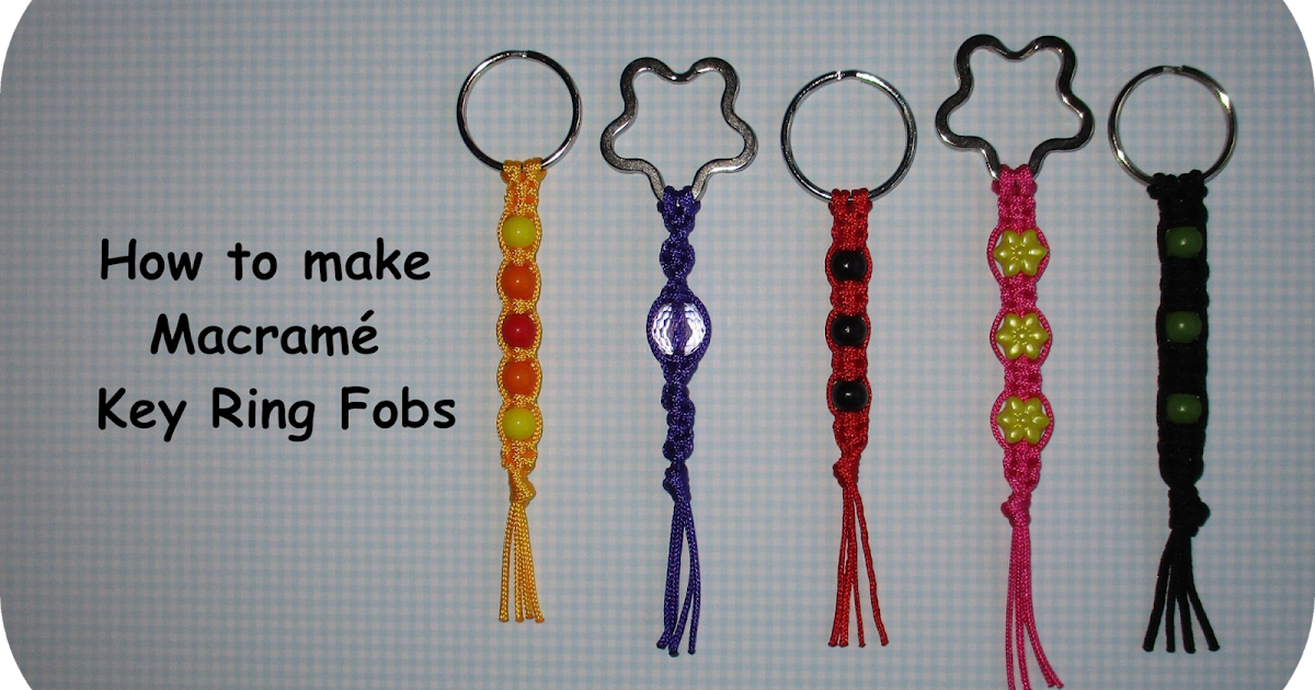 Crafting for Shoeboxes: How to make Macramé Key Ring Fobs