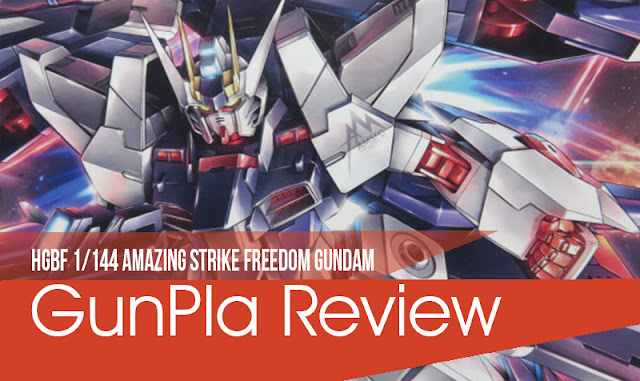 Review: HGBF 1/144 Amazing Strike Freedom Gundam