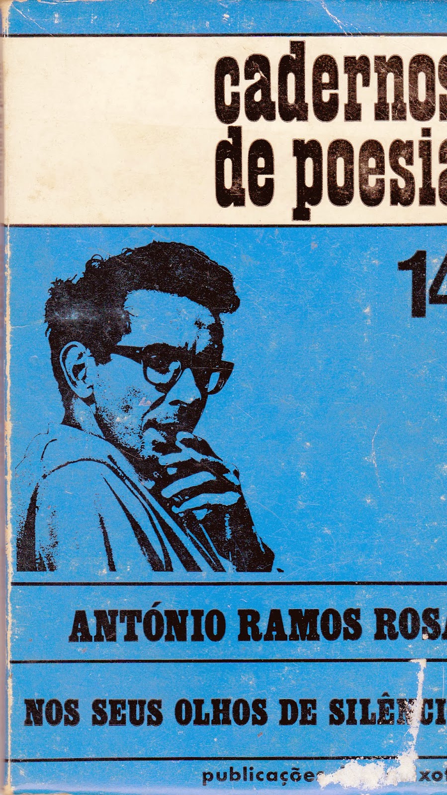 Mito de Sísifo: António Ramos Rosa. Nos seus olhos de silêncio. Lisboa ...