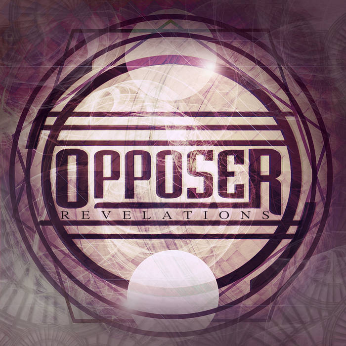 Opposer - Revelations (2013) - Breathing The Core