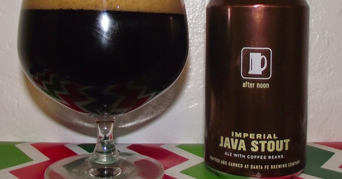 The Twelve Beers: Santa Fe Brewing - Imperial Java Stout
