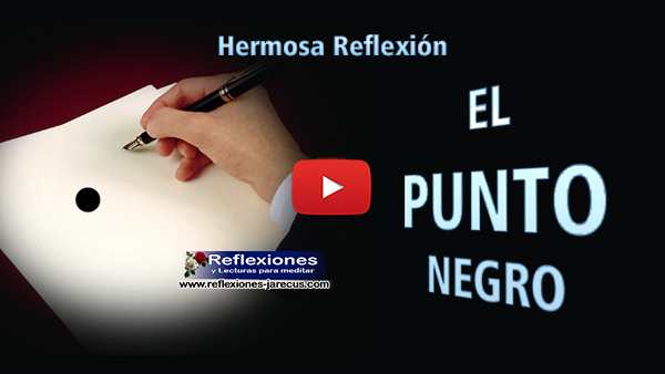 El punto negro - Reflexiones de la vida - Reflexiones y lecturas para ...