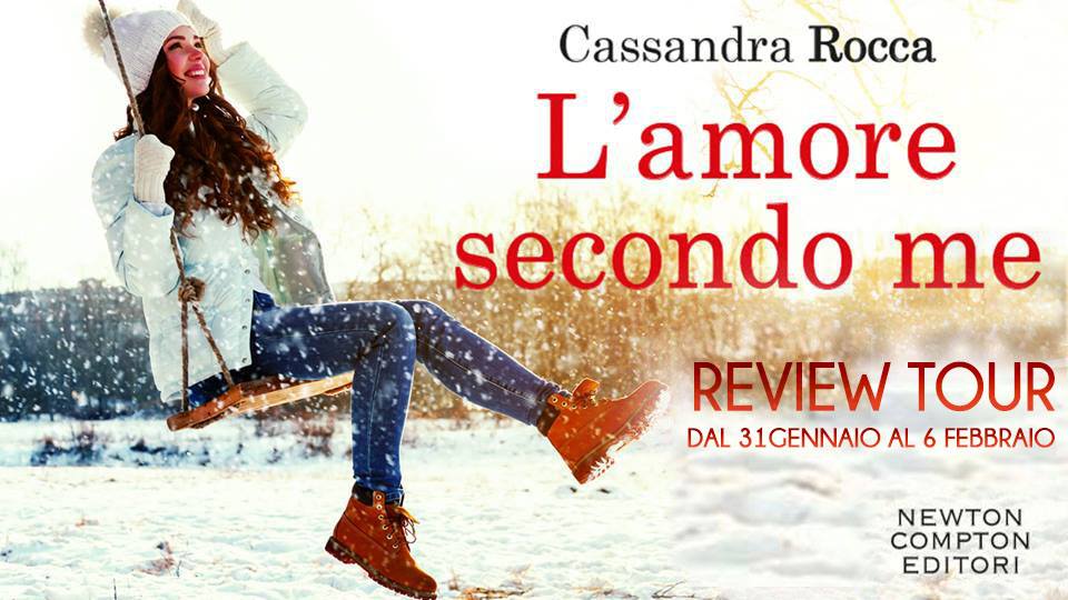 Review Tour: L’amore secondo me di Cassandra Rocca | Le Cercatrici di Libri