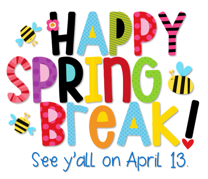 Welcome!: Spring Break in Full Effect!