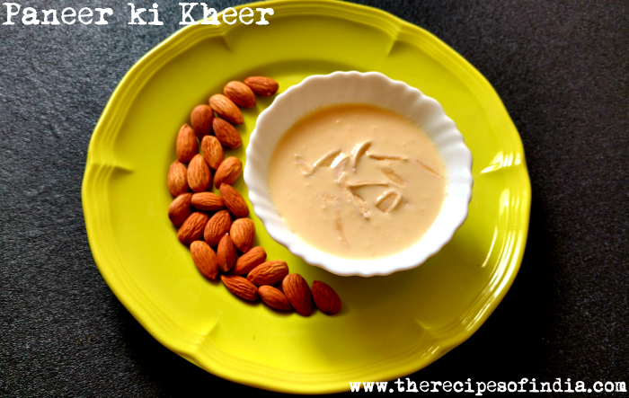 The Recipes of India: Paneer ki Kheer | Chena Payesh Recipe