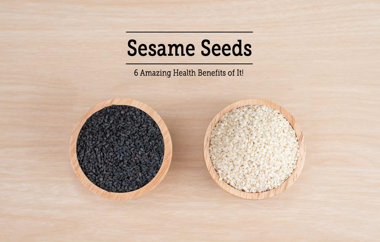 From My Kitchen: Top 6 Amazing Benefits of Sesame (Til) Seeds