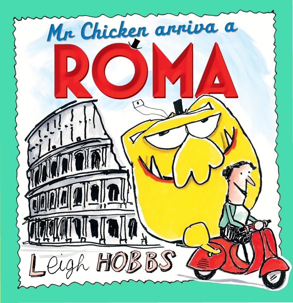 Kids' Book Review: Review: Mr Chicken Arriva a Roma
