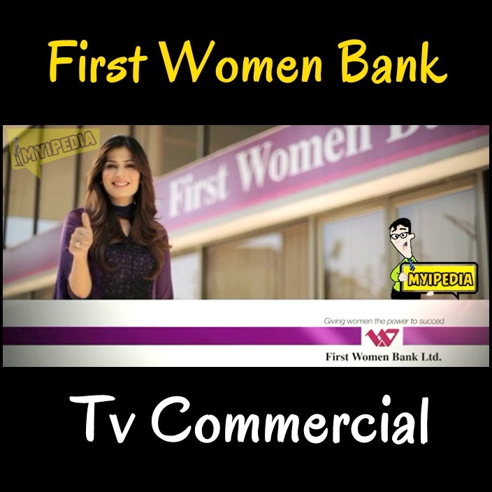 First Women Bank TVC 2014 | Myipedia | TVC, Entertainment and Media Updates