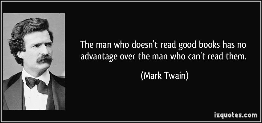 Jack Kost: Mark Twain, on reading:
