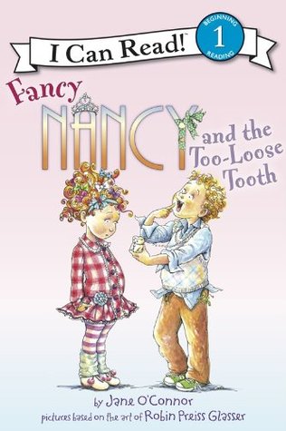 The Ladybug Reads...: Review - Fancy Nancy and the Too-Loose Tooth