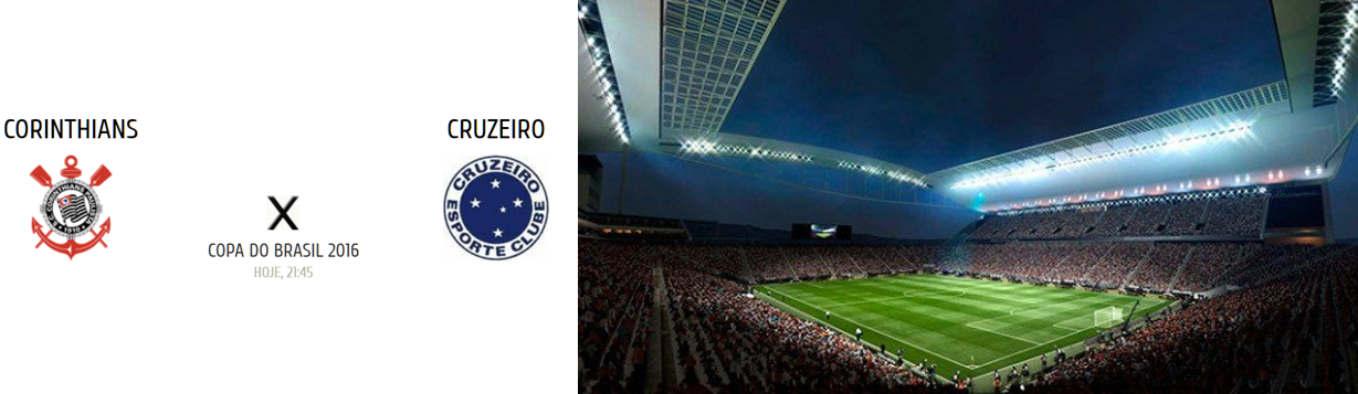 Corinthians X Cruzeiro - Copa do Brasil