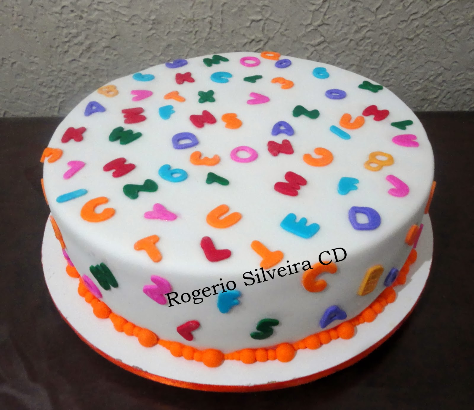Rogerio Cake Designer: Bolo Alfabeto