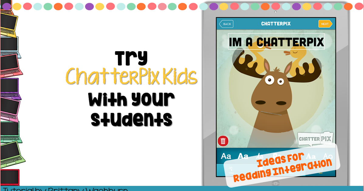 Integrate Technology and Reading With the App ChatterPix Kids | Sweet ...