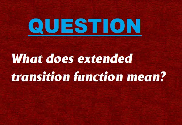 What Does Extended Transition Function Mean M M R Cse