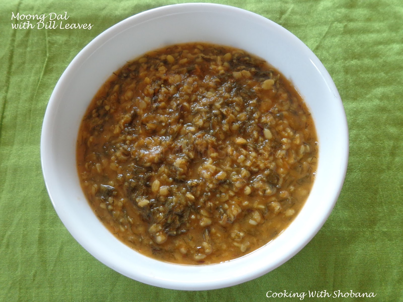 Cooking With Shobana : MOONG DAL WITH DILL LEAVES