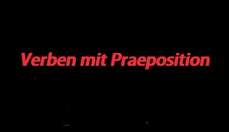 German Grammar - Verben mit Praposition « L E A R N G E R M A N