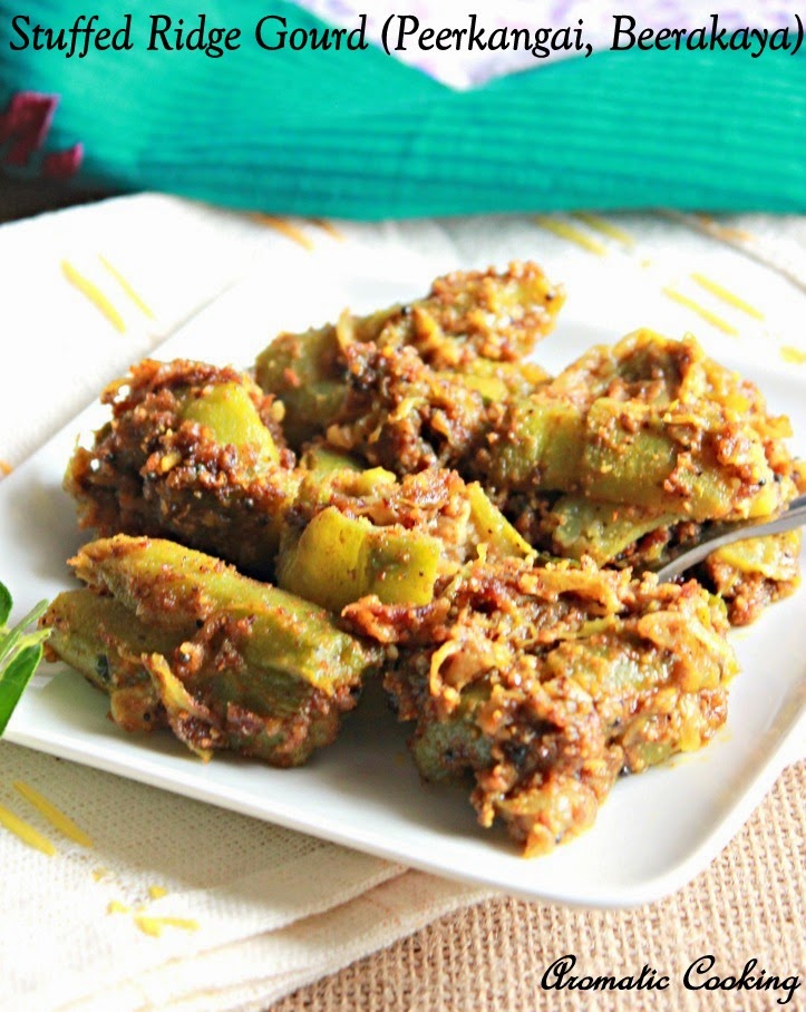Aromatic Cooking: Stuffed Ridge Gourd (Peerkangai, Beerakaya,Turai)