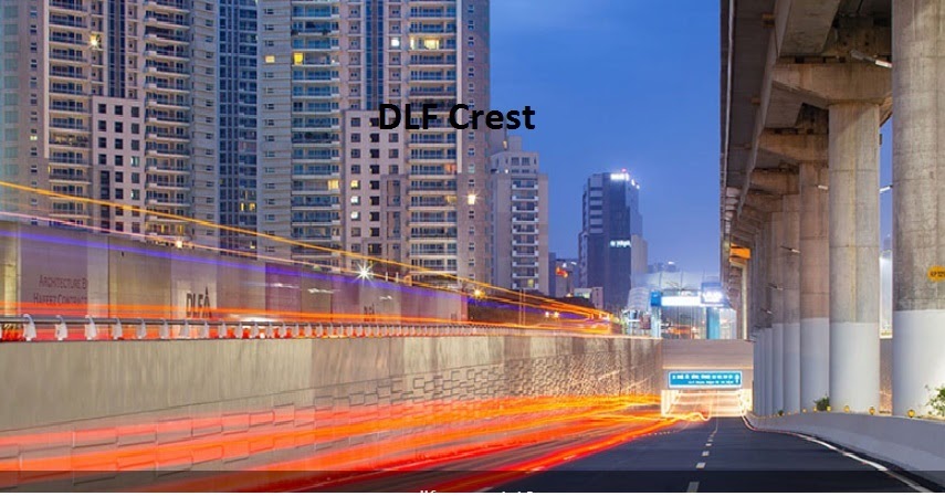 DLF Crest – Abode of Happiness!