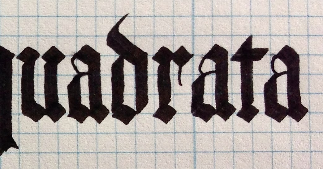 The Pensive Pen: Technique - Gothic Textura Quadrata: An Alternate Ductus