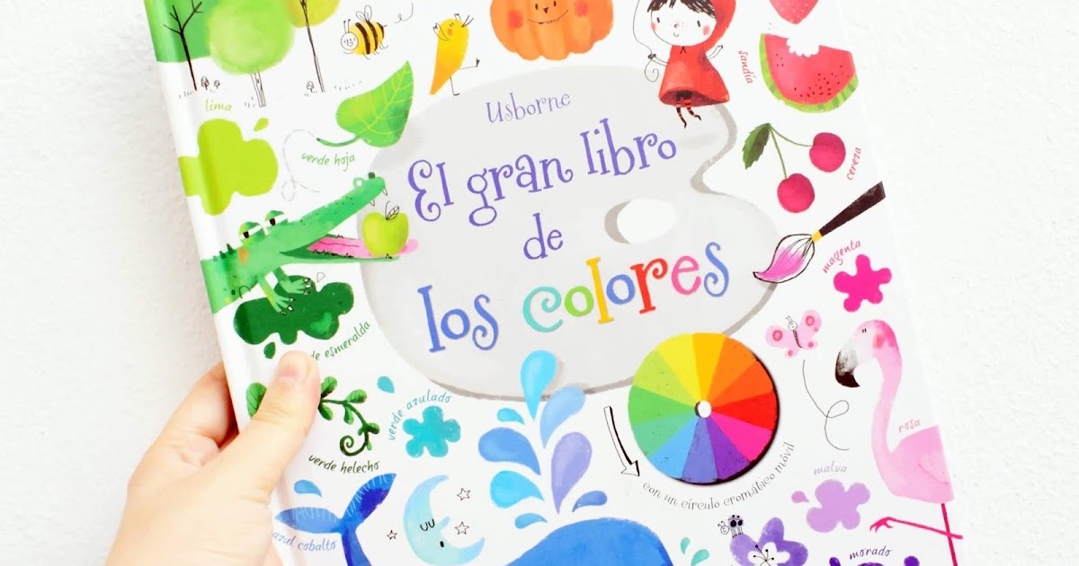 Abracitos de papel: RESEÑA: El gran libro de los colores. Ed. Usborne.