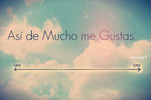 Imagenes y Frases Nuevas: Asi De Mucho Me Gustas