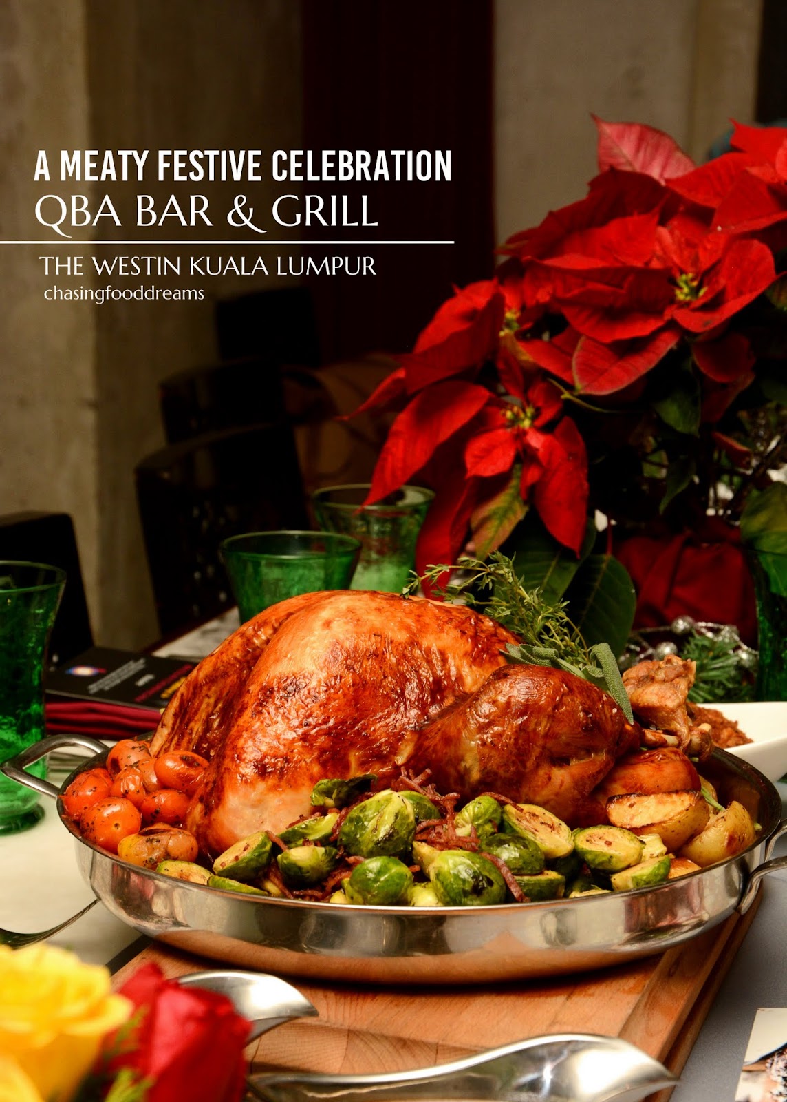 CHASING FOOD DREAMS: Christmas at Qba Bar & Grill, The Westin Kuala Lumpur