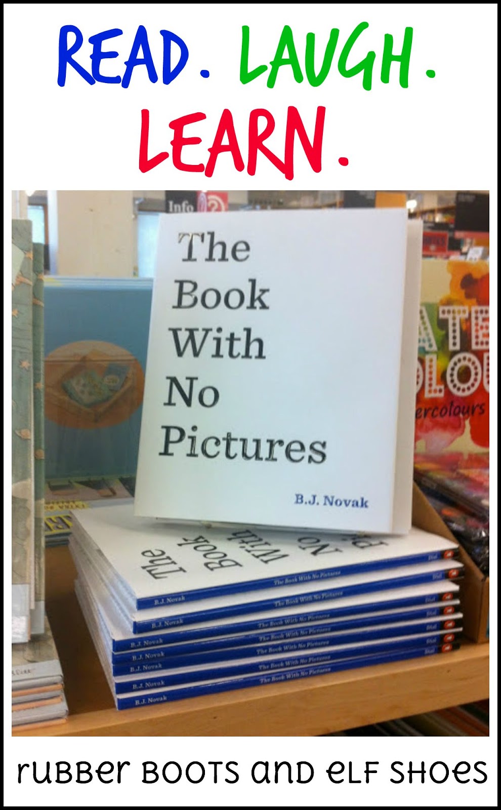 The Book With No Pictures - rubber boots and elf shoes