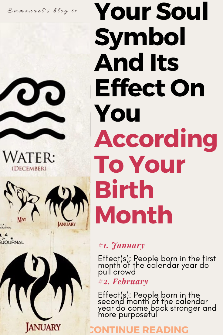 Your Soul Symbol And Its Effect On You According To Your Birth Month