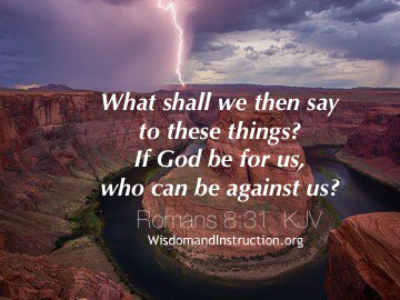 Wisdom and Instruction: Romans 8:31 KJV