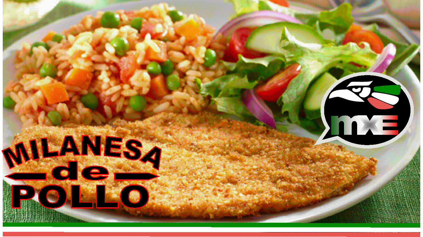Nuestras Recetas "Mexicanos por España" : MILANESA DE POLLO