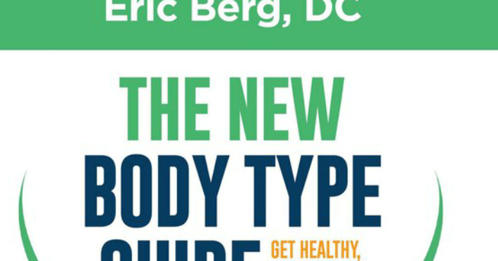 Dr. Berg's New Body Type Guide: Get Healthy Lose Weight & Feel Great ...