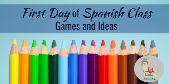 First Day of Spanish Class - Llearning Llama