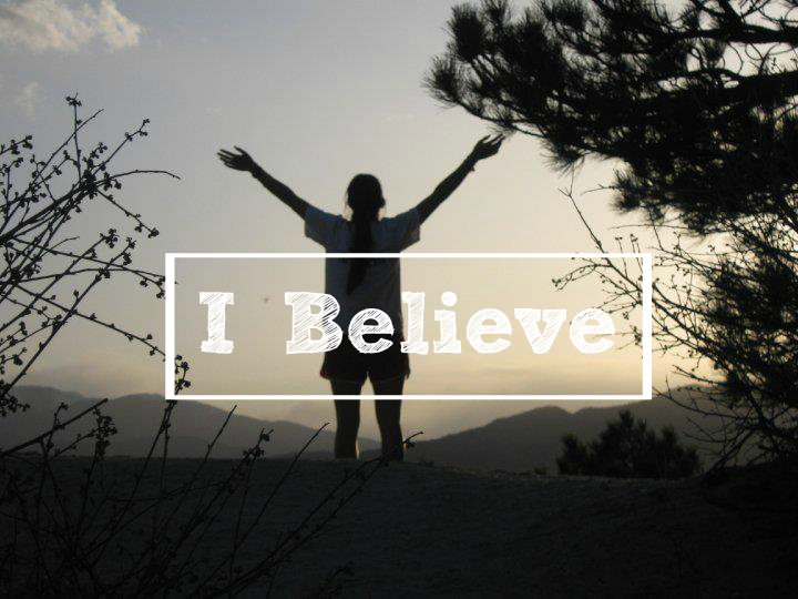 Sometimes Photojenik: I Believe