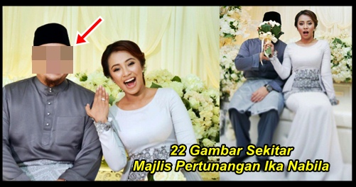 22 Gambar Sekitar Majlis Pertunangan Ika Nabila - Berita Memey
