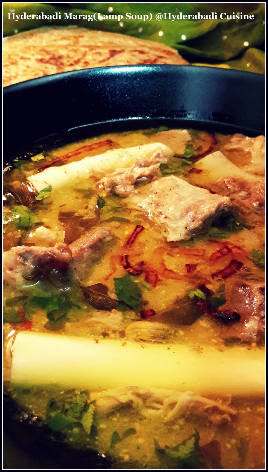 Hyderabadi Cuisine: Hyderabadi Marag