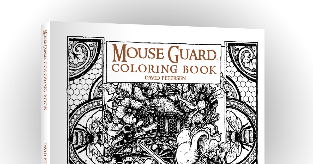 David Petersen's Blog: Mouse Guard Coloring Book
