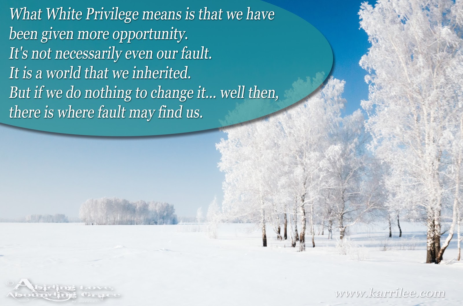 Abiding Love, Abounding Grace: Privilege... A Five Minute Friday post.