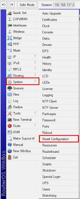 Cara Reset Konfigurasi Mikrotik