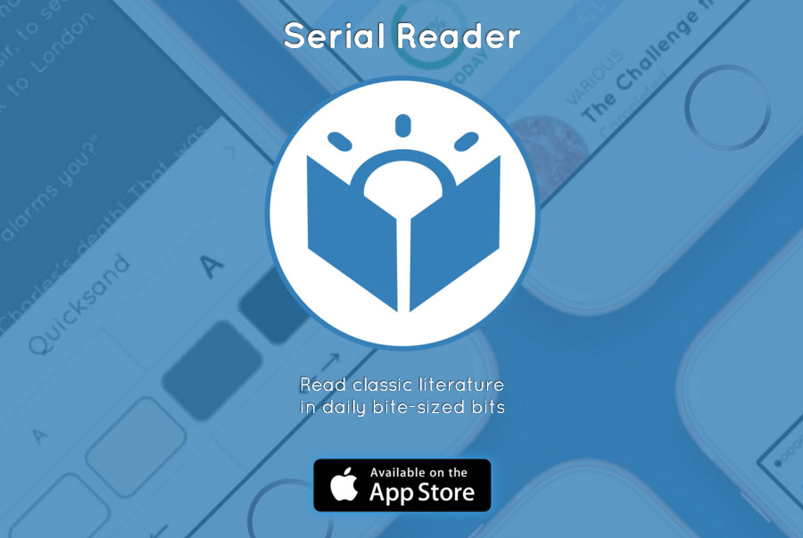 Serial Reader - Fantastic App for Reading Classic Literature | All My ...