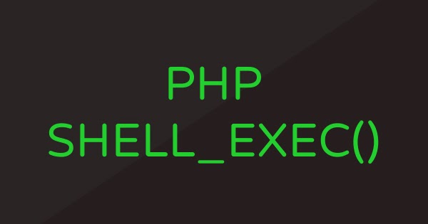 Menjalankan Perintah Terminal Dengan Fungsi PHP SHELL_EXEC | Script ...