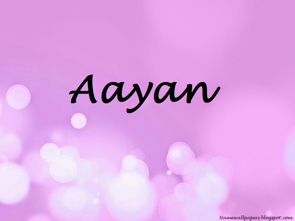 Aayan Name Wallpapers Aayan ~ Name Wallpaper Urdu Name Meaning Name ...
