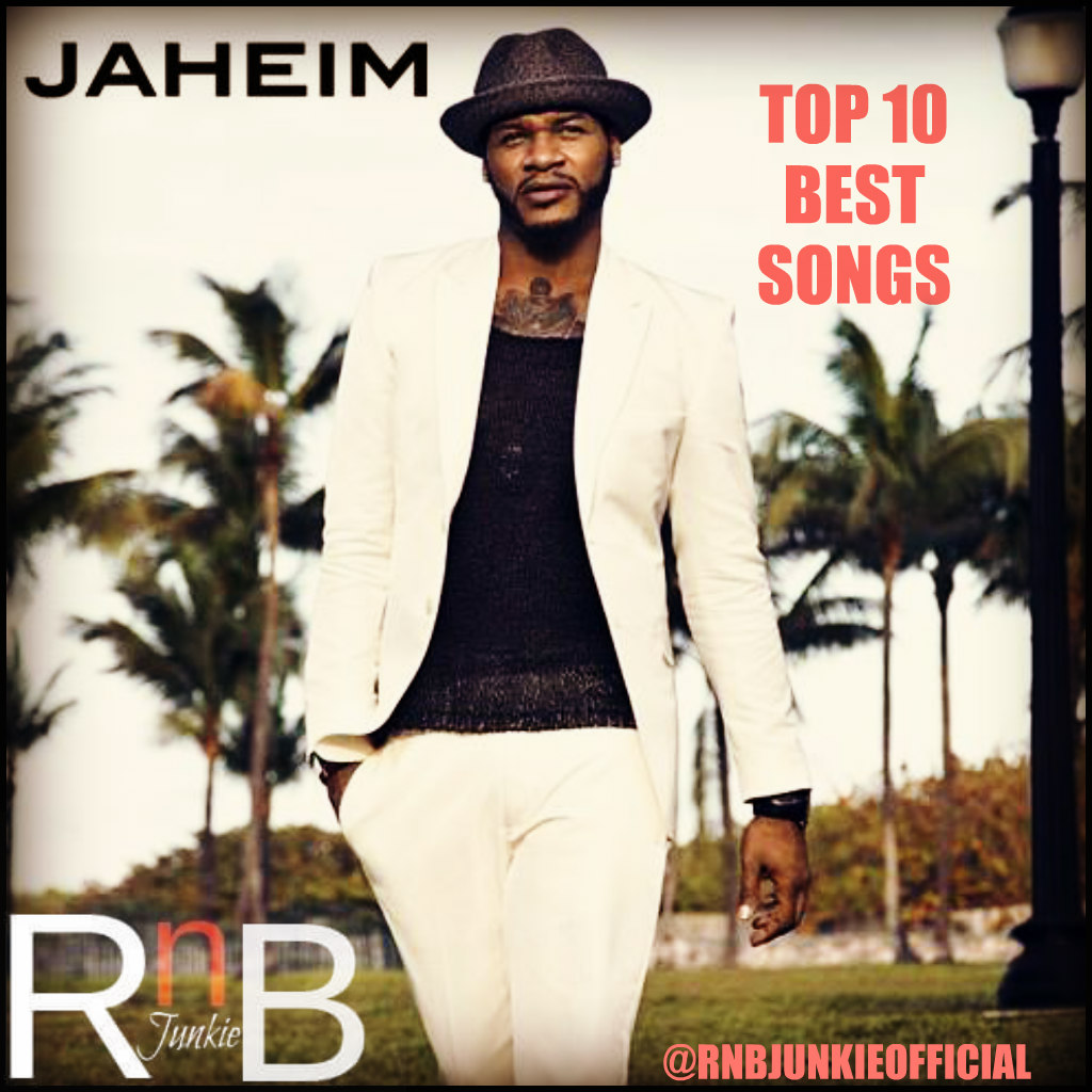 rnbjunkieofficial.com: Jaheim’s Top 10 Best Songs ...Presented by ...